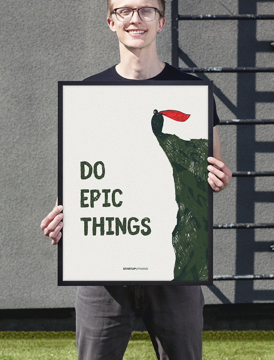 Buy Motivational Poster "Do Epic Things" - Startup Vitamins