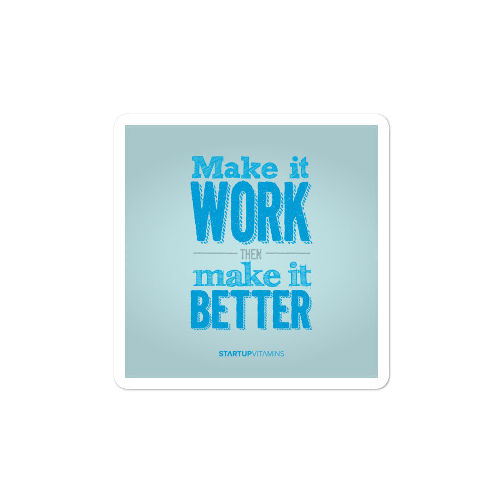 Motivational sticker "Make it work..." - Startup Vitamins