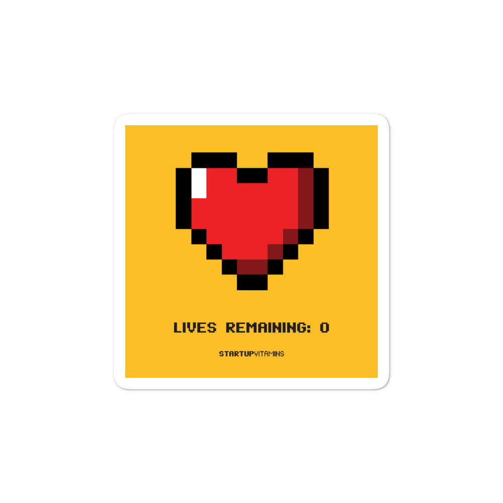 Motivational sticker "Lives Remaining: Zero" Startup Vitamins