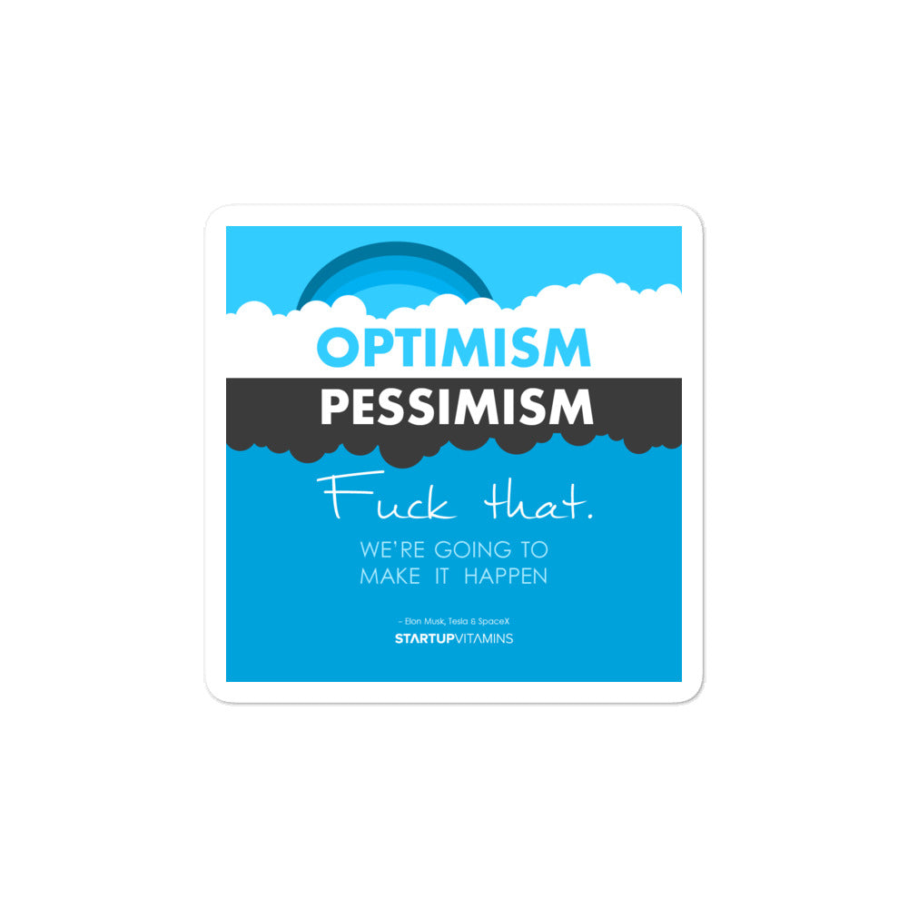 Motivational sticker "Optimism, Pessimism" -Startup Vitamins