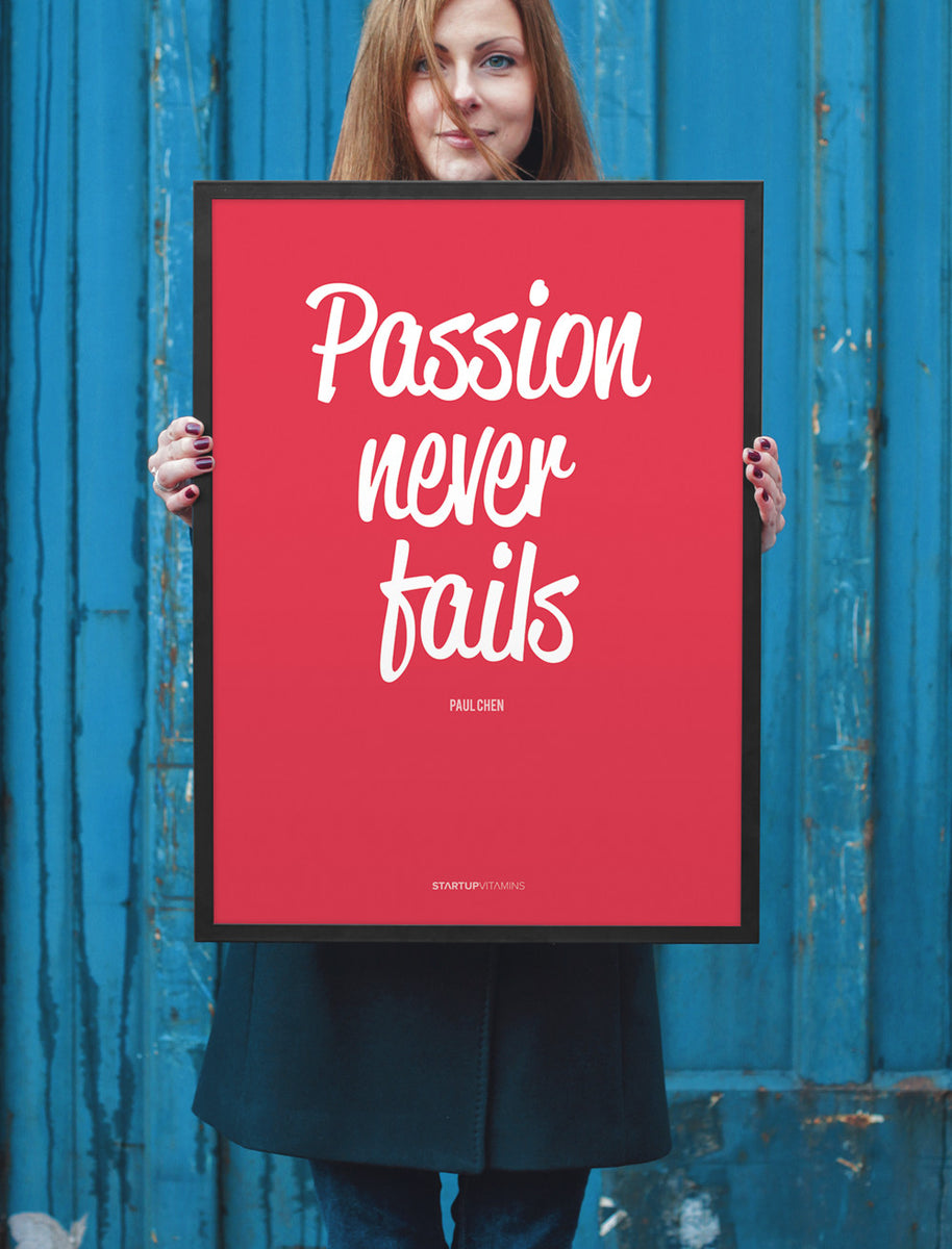 Motivational Poster "Passion never fails" – Startup Vitamins