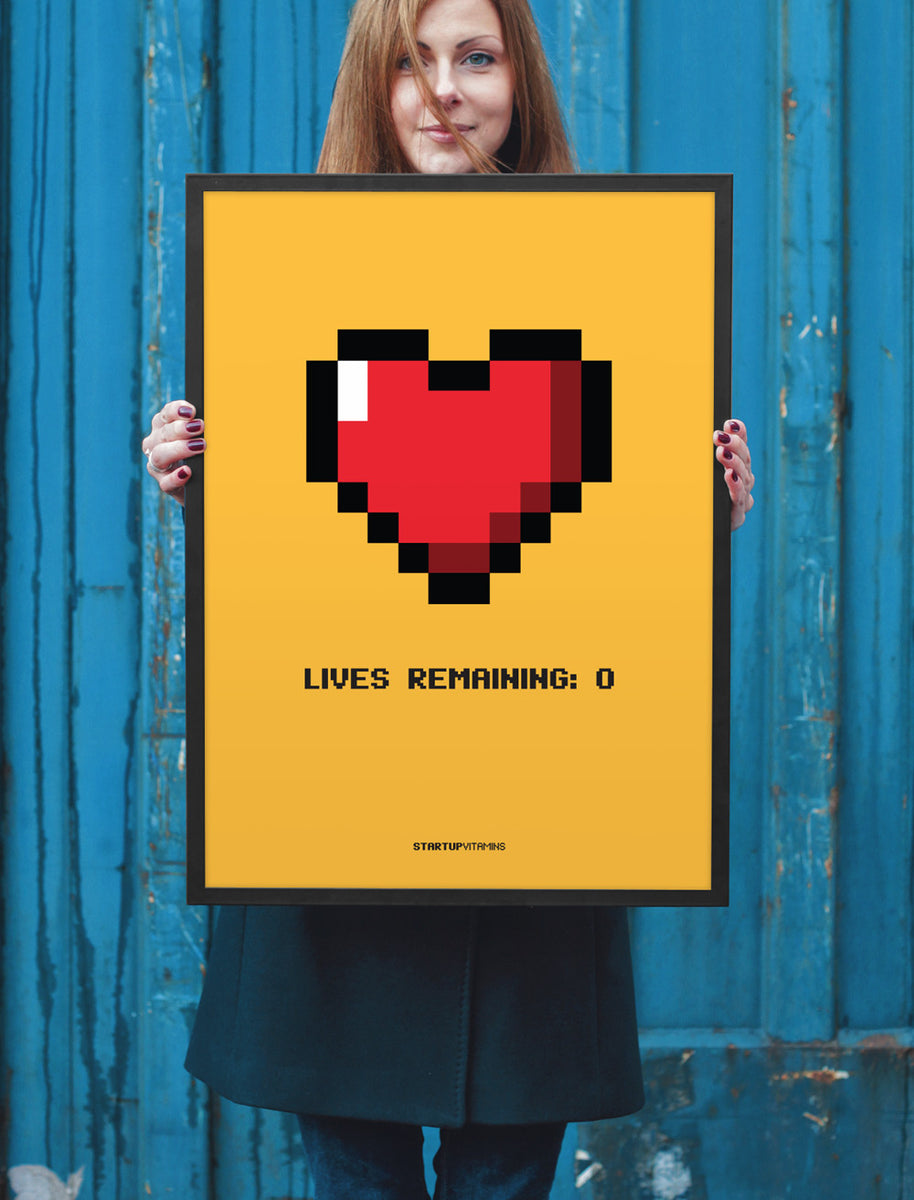 Motivational Poster "Lives Remaining: Zero" Startup Vitamins
