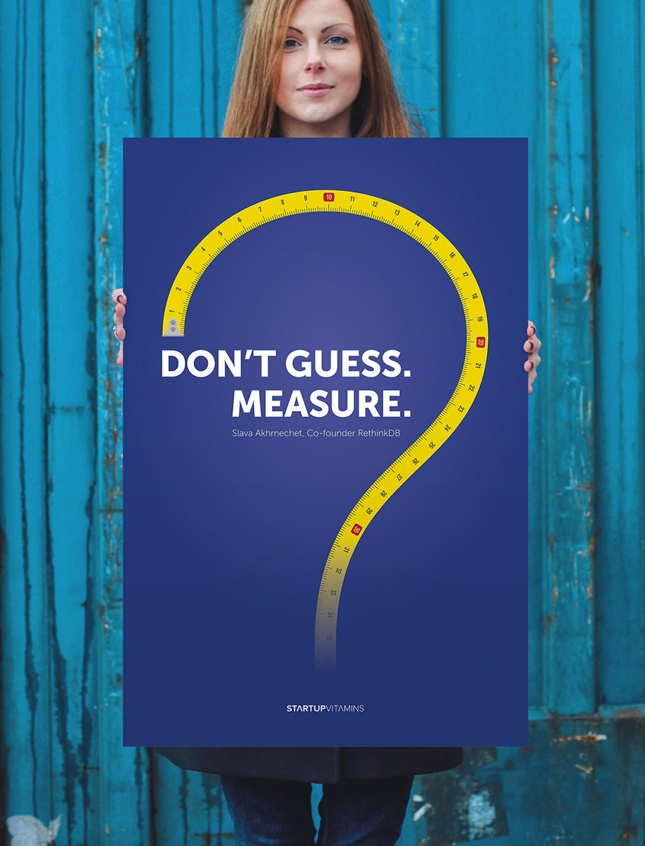 Motivational Poster "Do Not Guess, Measure" Startup Vitamins