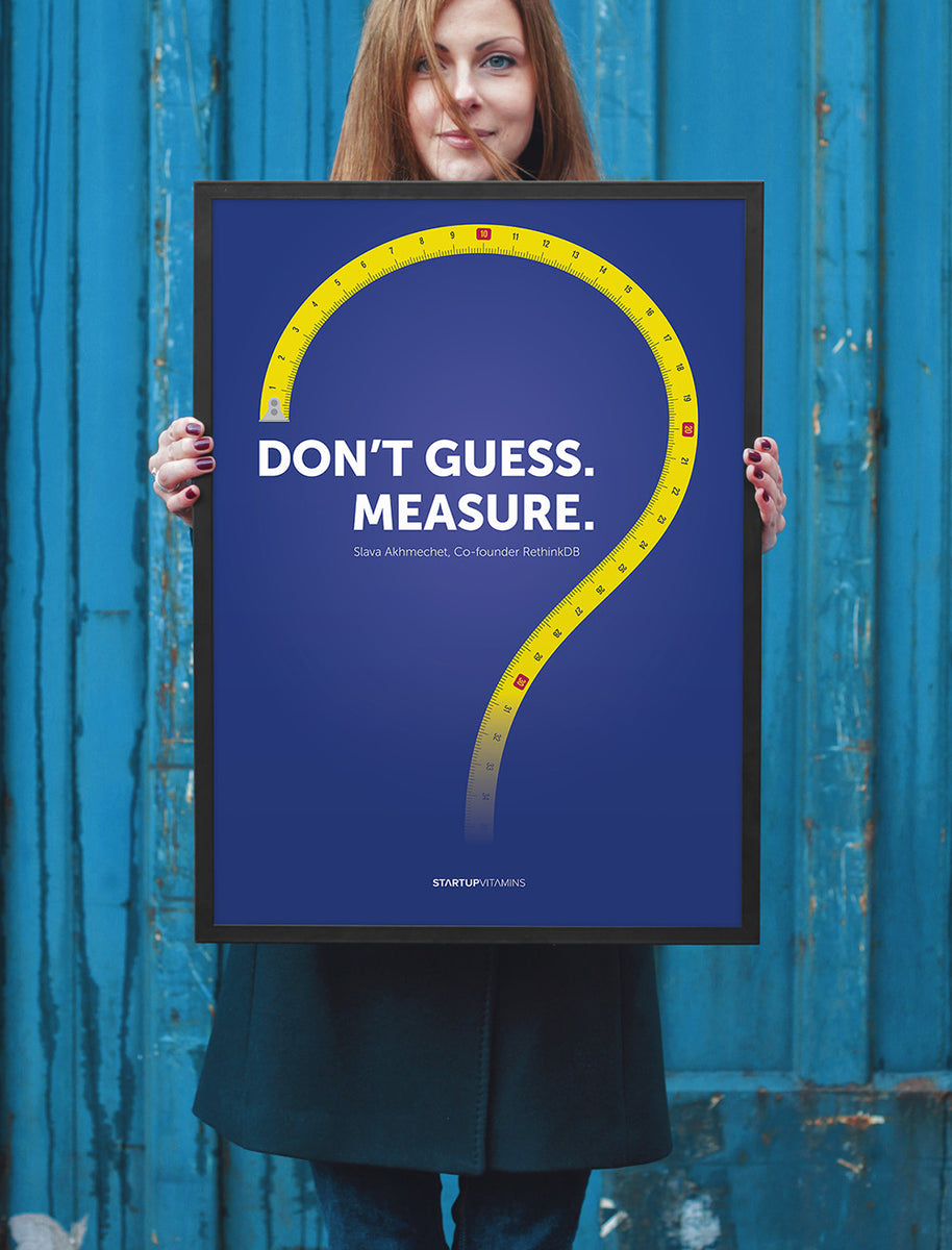 Motivational Poster "Do Not Guess, Measure" Startup Vitamins
