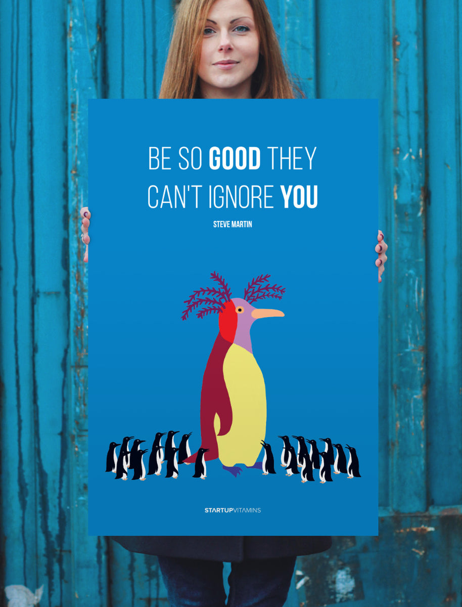 Buy Motivational Poster "Be so good..." - Startup Vitamins
